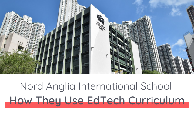 How Nord Anglia International School is Using TechEd Curriculum